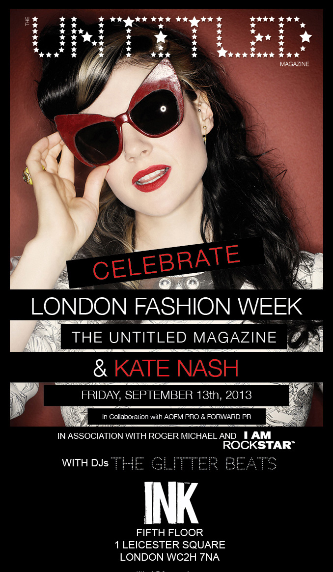 THE UNTITLED MAGAZINE + KATE NASH CELEBRATE LONDON FASHION WEEK | THE ...