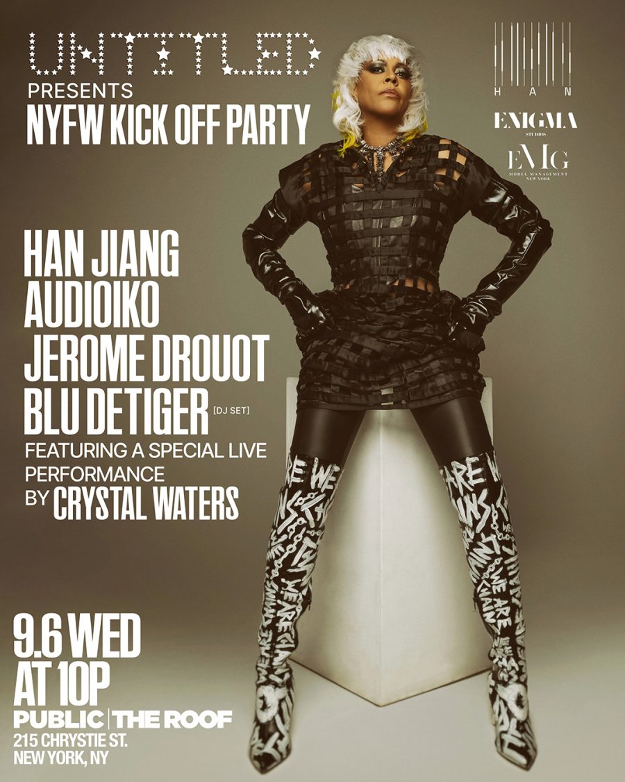 CELEBRATE NYFW WITH THE UNTITLED MAGAZINE AND CRYSTAL WATERS AT THE ...